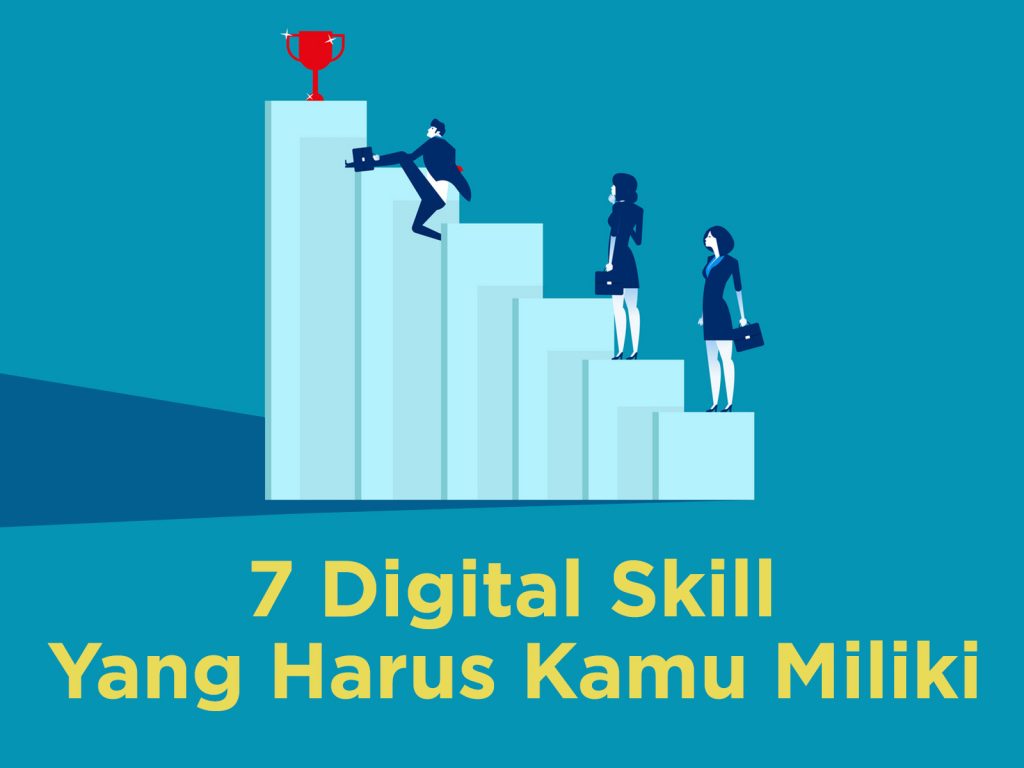 7 Digital Skill yang Wajib Dimiliki Agar Strategi Marketing Makin Optimal
